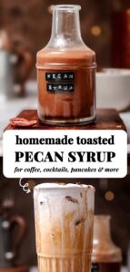 Toasted Pecan Syrup for Coffee, Cocktails & More